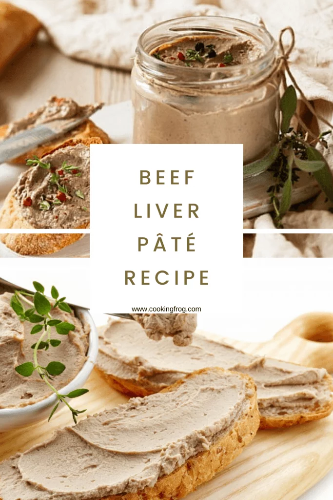 Beef Liver Pate Recipe - Cooking Frog