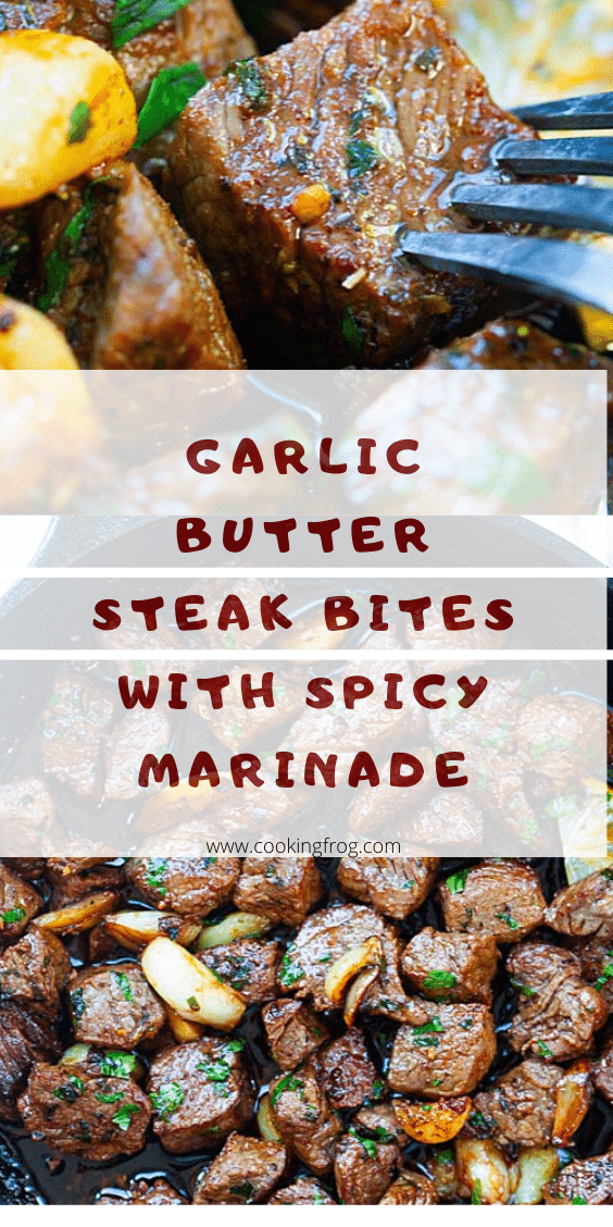 Garlic Butter Steak Bites With Spicy Marinade - Cooking Frog