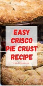 Easy Crisco Pie Crust Recipe - Cooking Frog