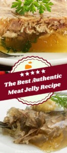 The Best Authentic Meat Jelly Recipe (aka Aspic) - Cooking Frog
