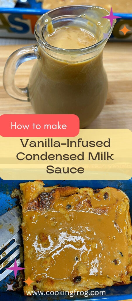 Vanilla-Infused Condensed Milk Sauce (Bread Pudding Sauce) - Cooking Frog