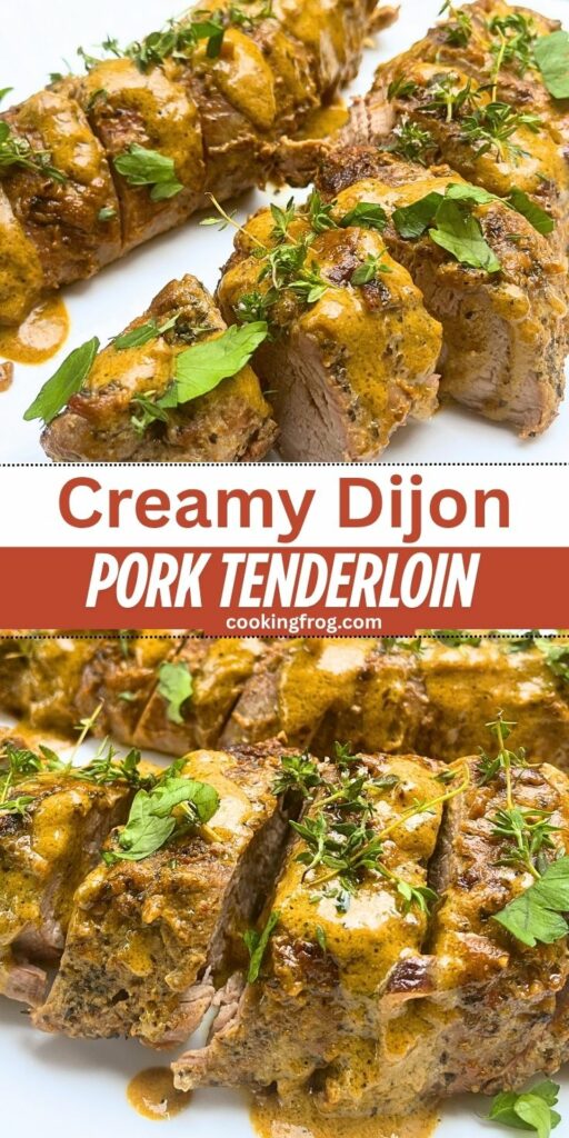 Creamy Dijon Pork Tenderloin - Cooking Frog